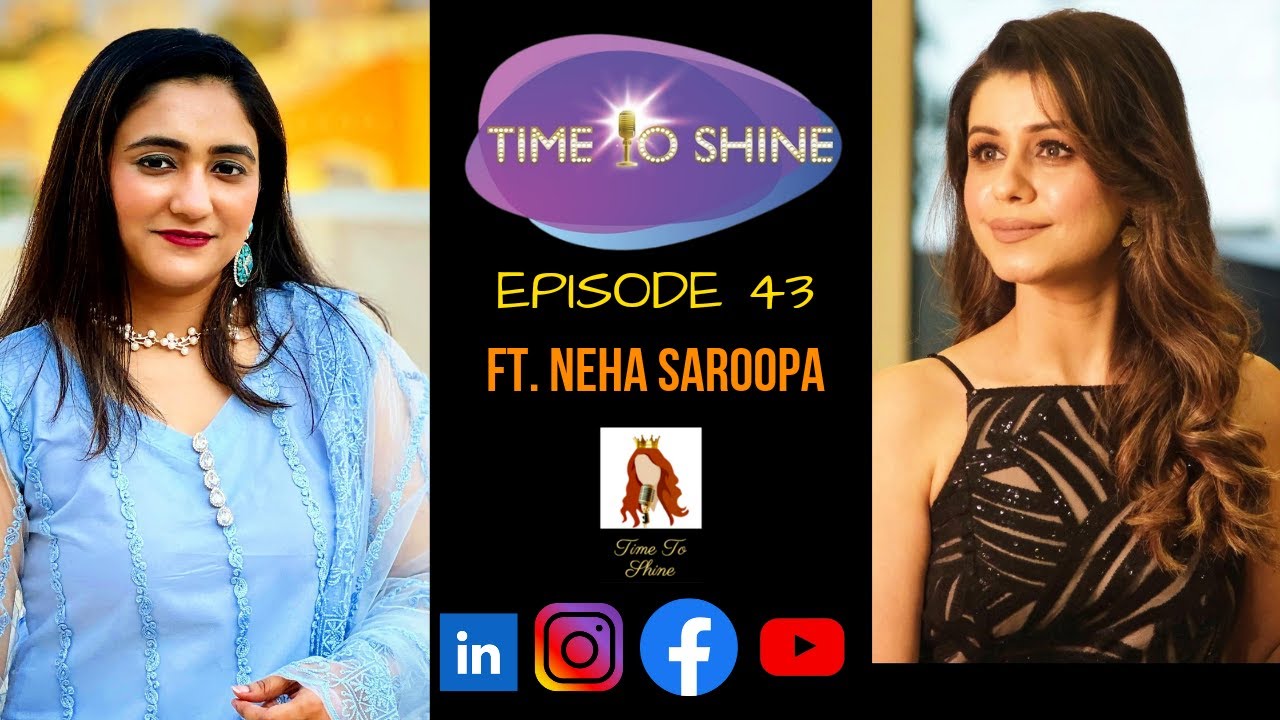 Time2Shine Episode 43 | Ft. Neha Saroopa | Stellar TV Sensation ...