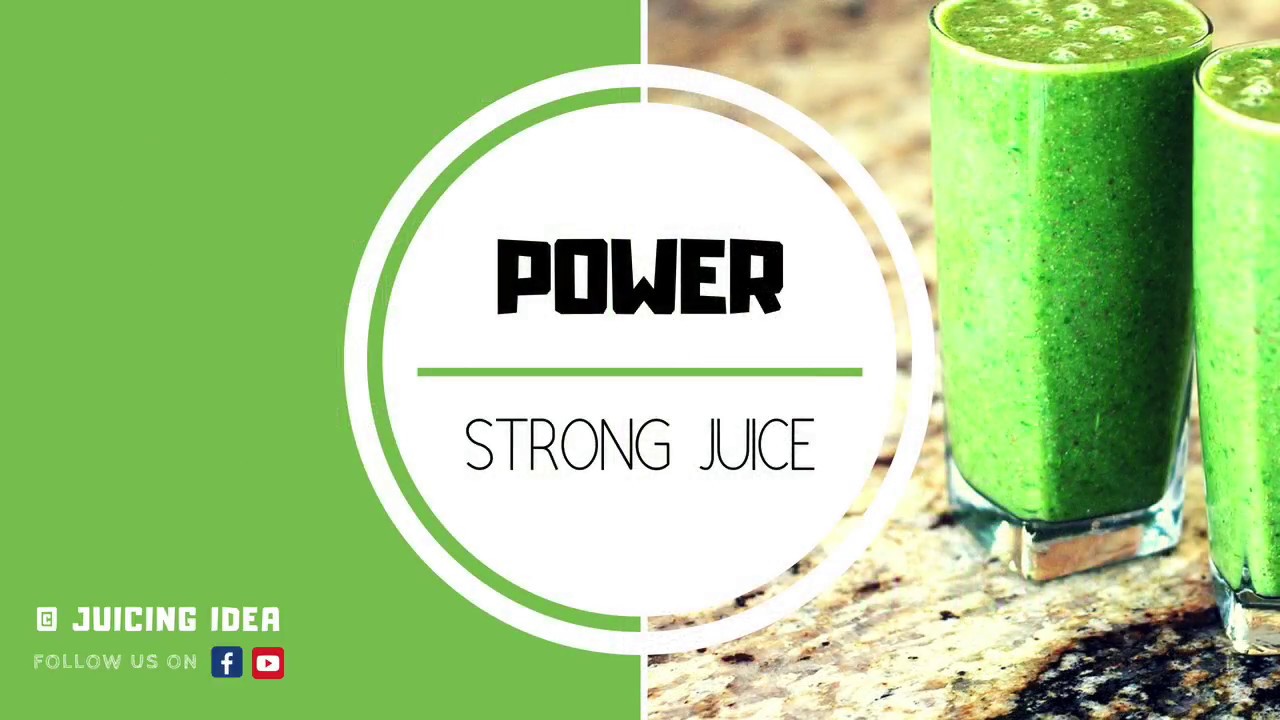 Power Strong · Juice Recipe · #016 - YouTube