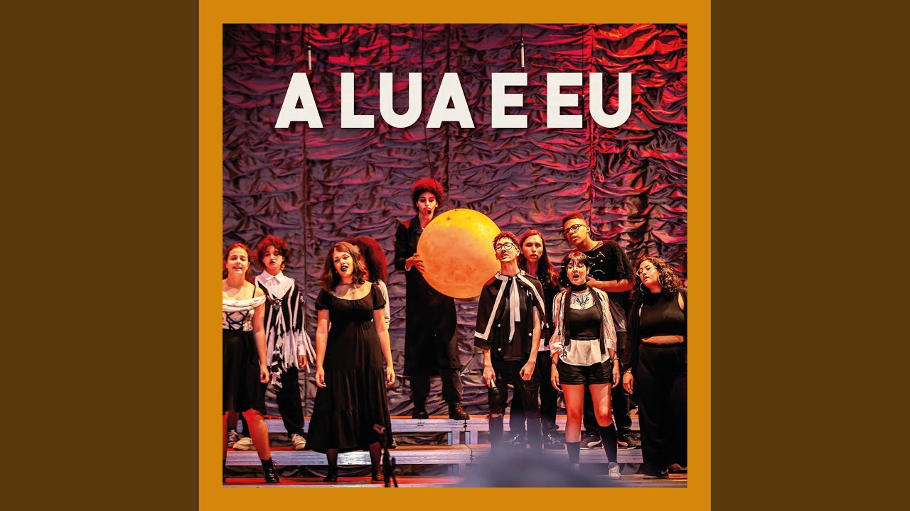 A Lua e Eu (Ao Vivo) - YouTube