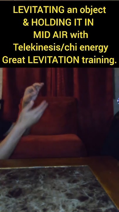LEVITATING an object & HOLDING IT IN MID AIR with Telekinesis/chi energy Great LEVITATION ...