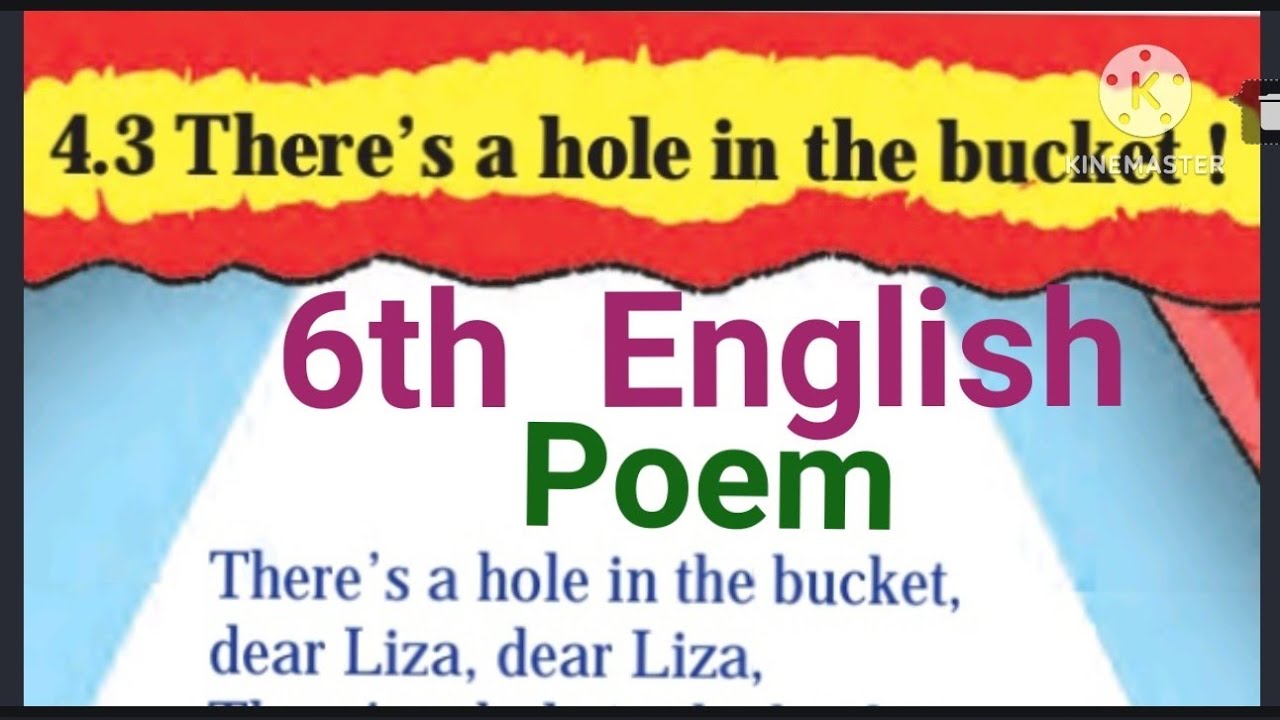 4.3 there's a hole in the bucket!/6th english poem/sixth nursery rhyme ...