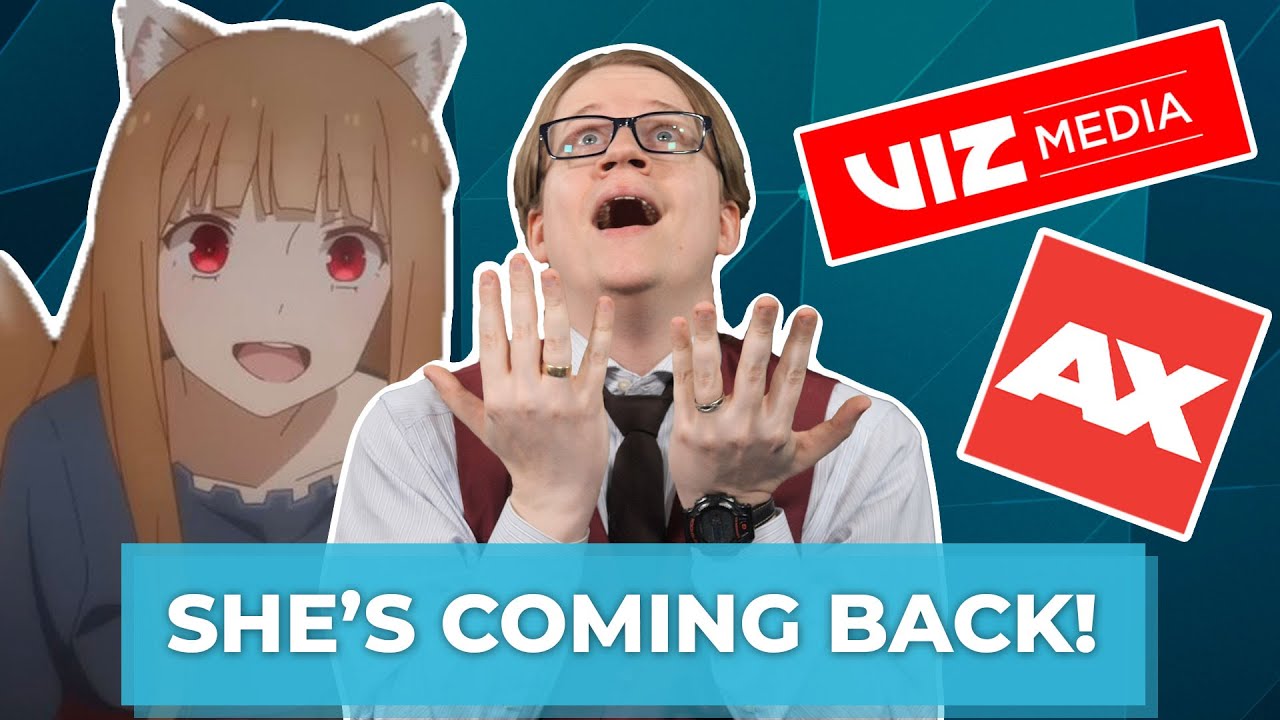 Spice & Wolf Returns, Viz Media Raises costs, and AX Hotels might have ...