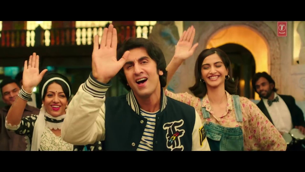 SANJU Main Badhiya Tu Bhi Badhiya Ranbir Kapoor Sonam Kapoor Sonu Nigam ...