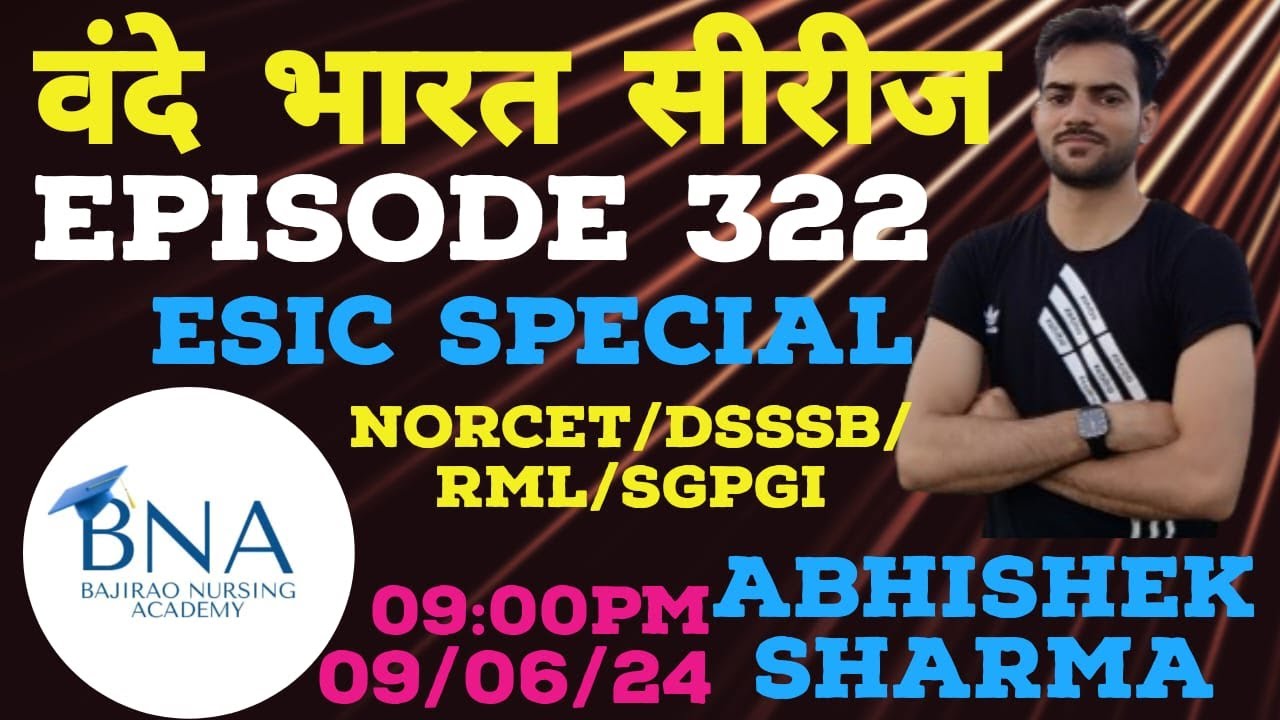 ESIC SPECIAL#ESIC PREVIOUS YEAR QUESTIONS PAPER#VANDE BHARAT SERIES#EPISODE 322#NORCET#SGPGI#RML ...
