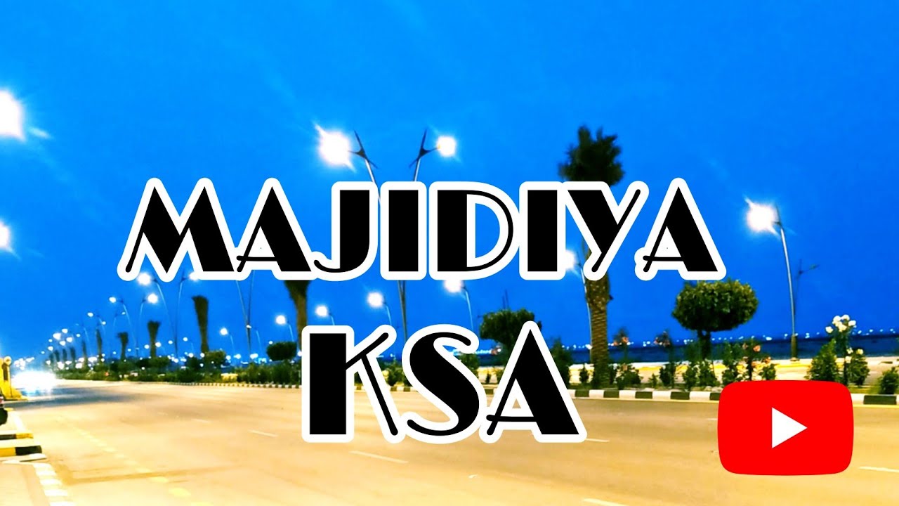 Morning view at AL MAJIDIYA KSA - YouTube
