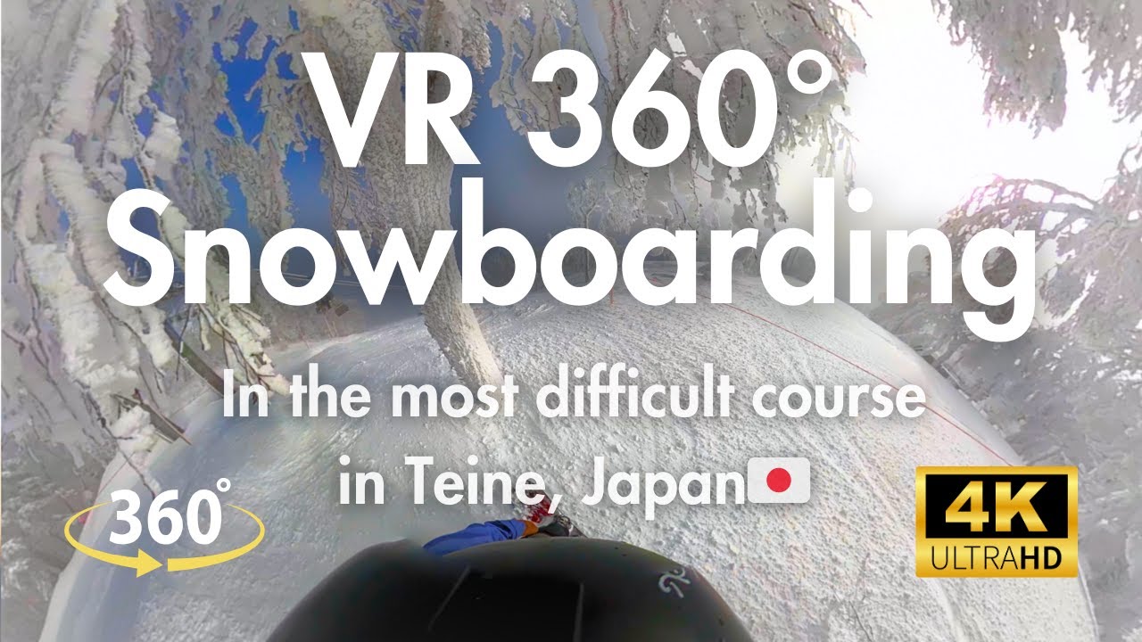 Snowboarding the Most Challenging Course in Teine, Japan | VR 360 4K ...