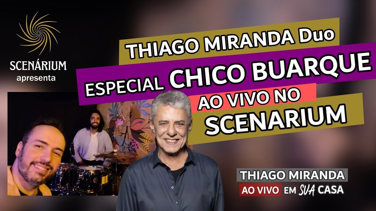 Especial CHICO BUARQUE - Thiago Miranda & Igor Lima ao vivo no Scenarium - YouTube