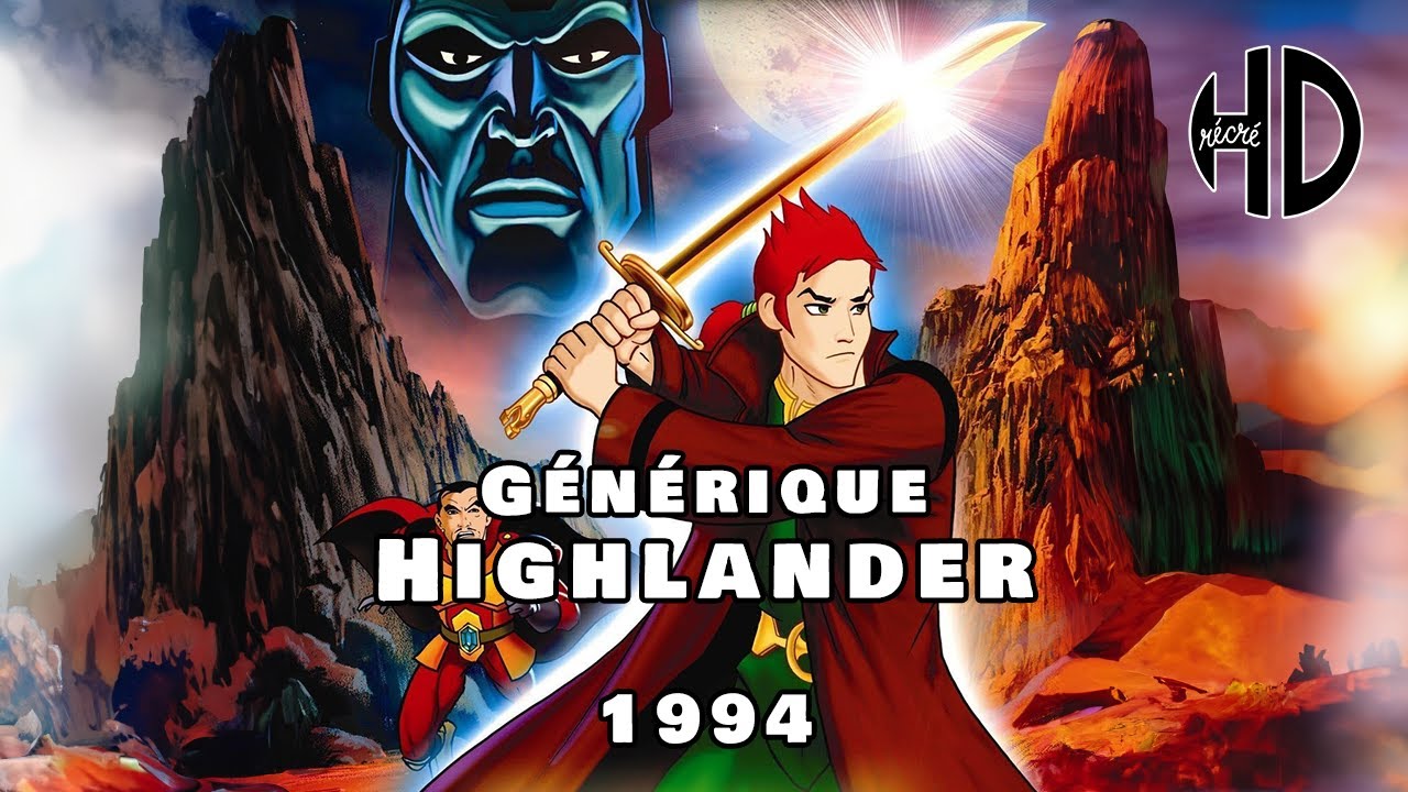 Générique d'Highlander (Highlander The Animated Series) - 1994 - HD ...