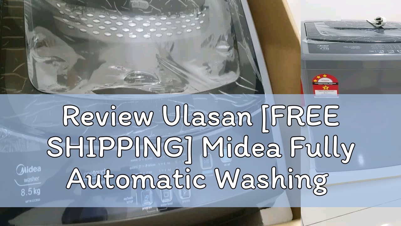 Review Ulasan [FREE SHIPPING] Midea Fully Automatic Washing Machine (8 ...