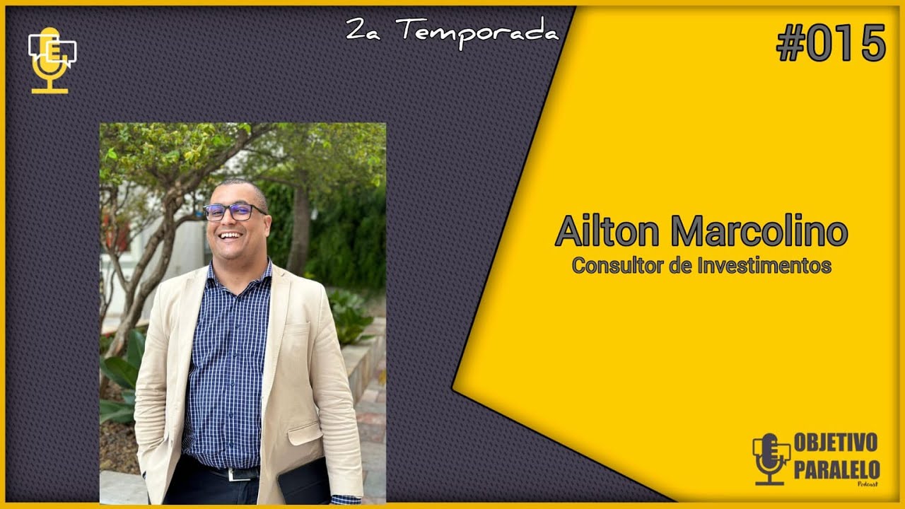AILTON MARCOLINO - OBJETIVO PARALELO #015 - YouTube