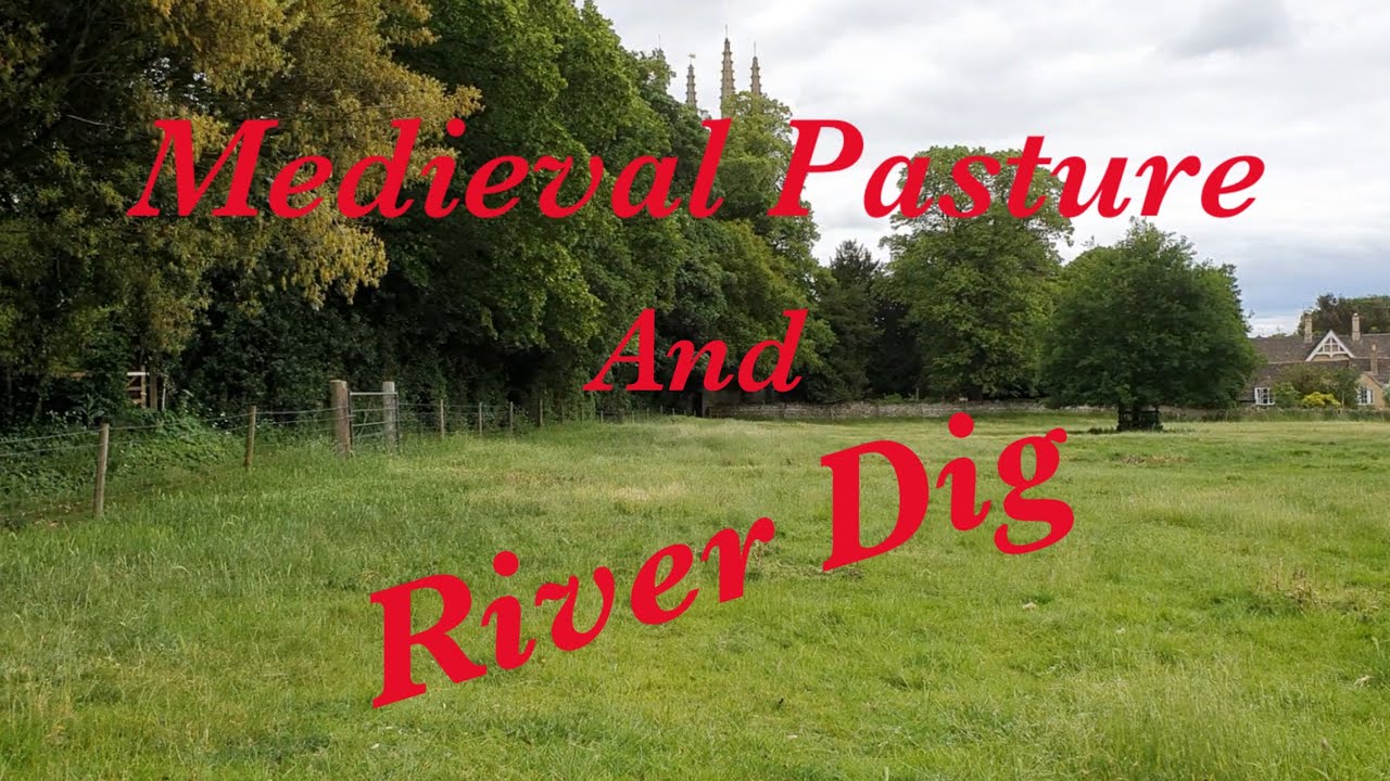 Metal Detecting UK- Medieval Pasture and River Dig - YouTube