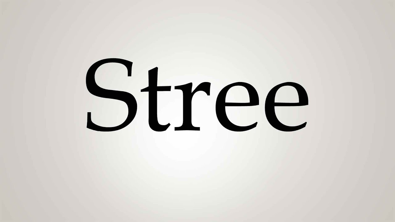 How to Pronounce ''Stree'' - YouTube