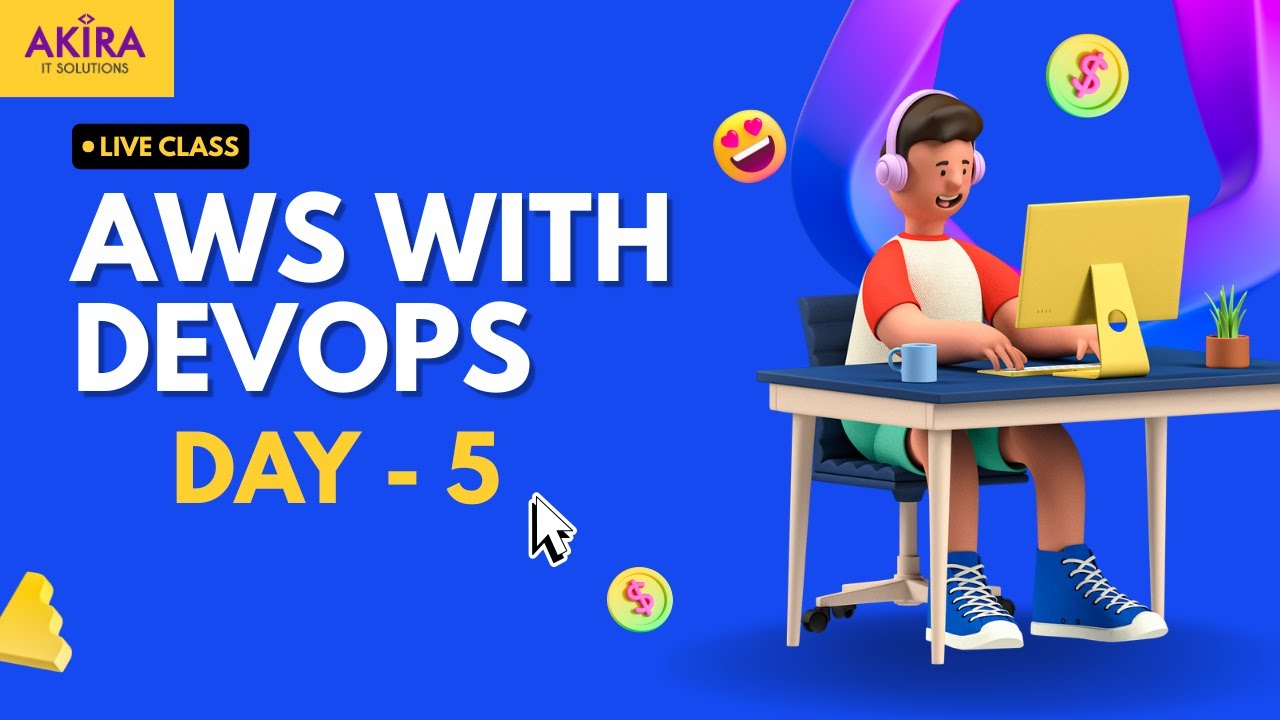 AWS with DevOps| Day-5 | Akira IT Solutions | Cloud & DevOps Training - YouTube
