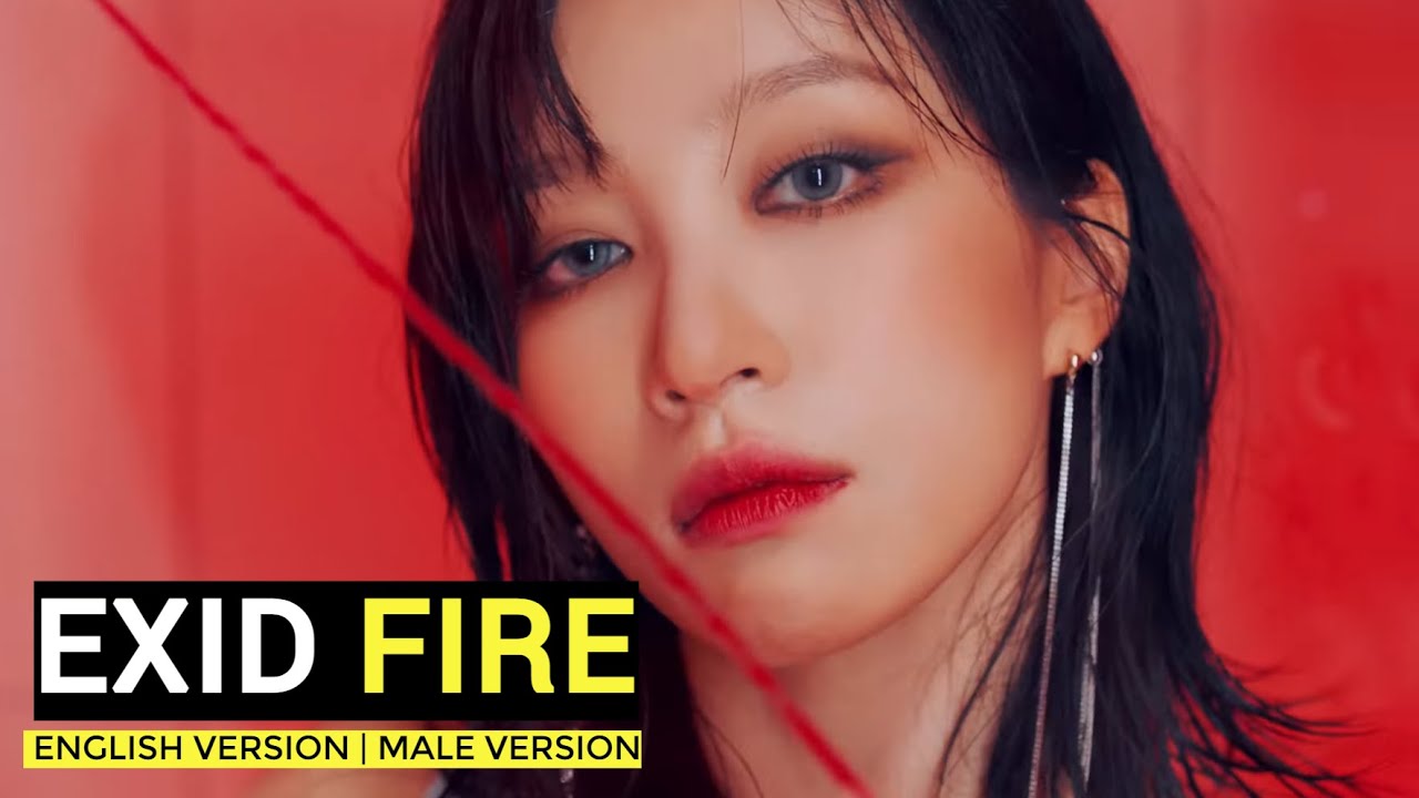 EXID - FIRE [ENGLISH VERSION] (MALE VERSION) - YouTube
