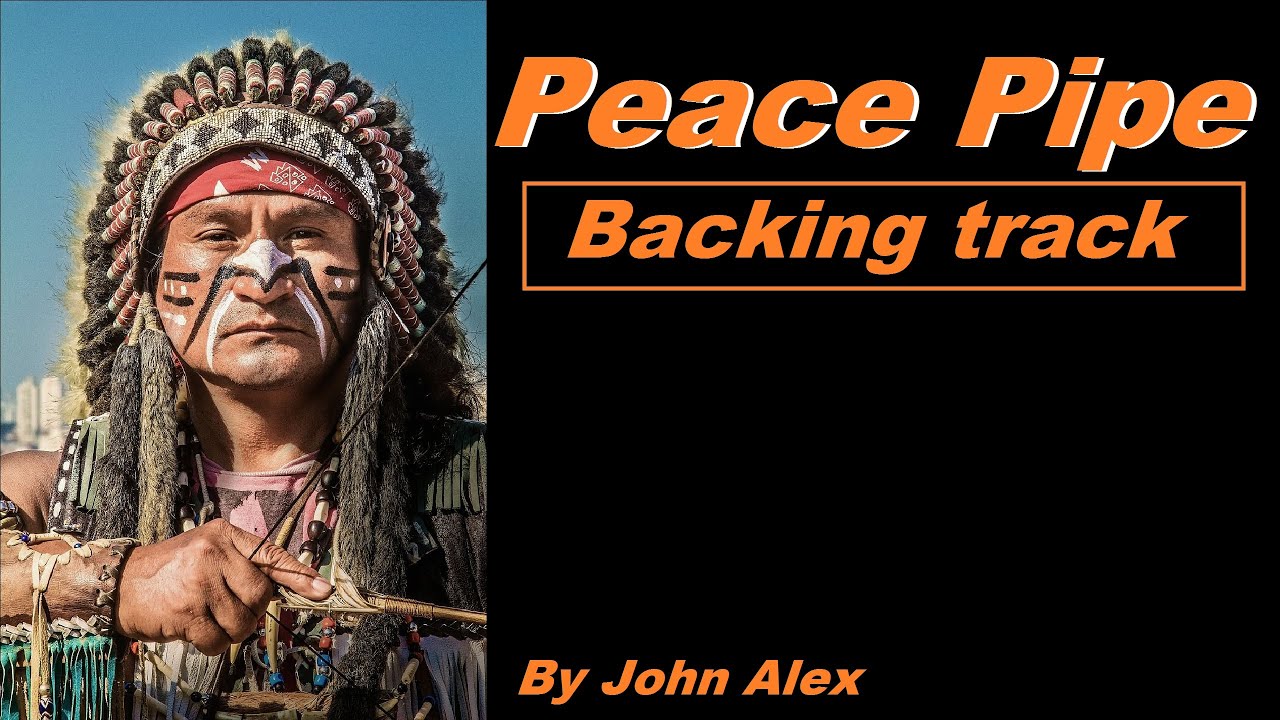 🛤️ Peace Pipe - backing track by John Alex Acordes - Chordify