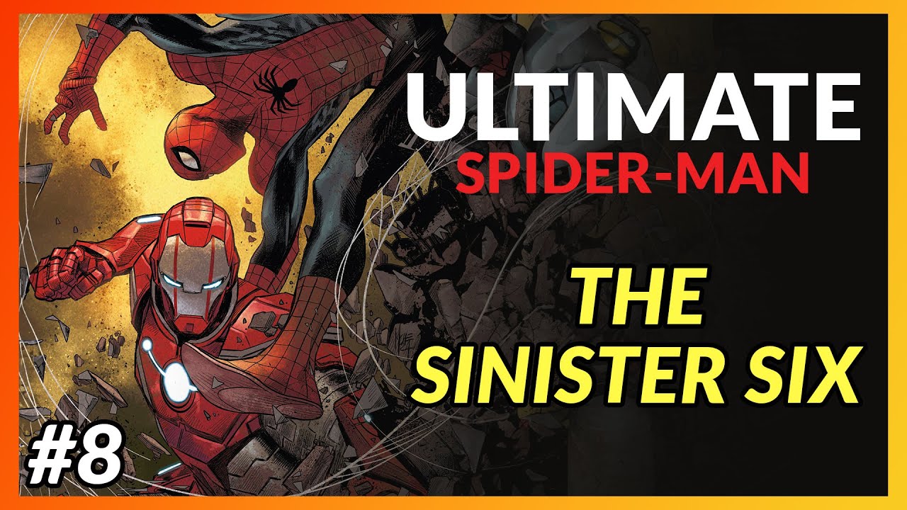ULTIMATE SPIDER-MAN #8 'THE SINISTER SIX' | In-Depth Review - YouTube