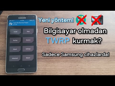 Samsung cihazlara bilgisayar olmadan TWRP kurma rehberi!