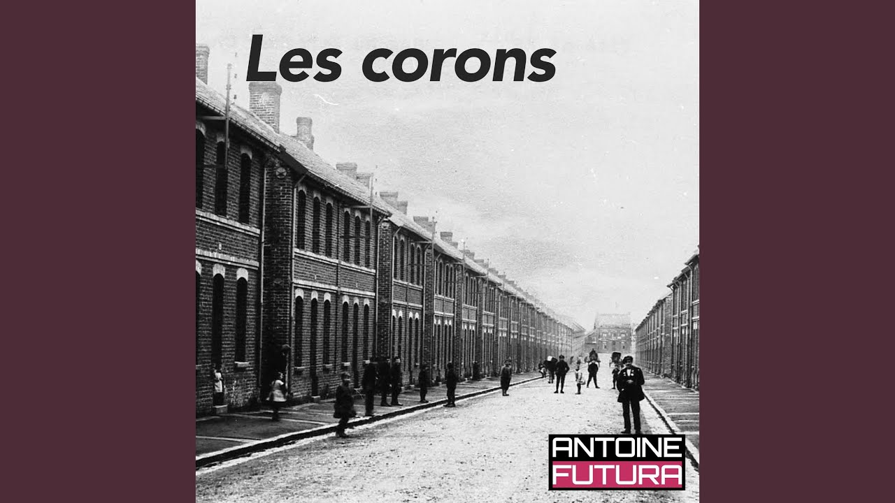 Les Corons - YouTube