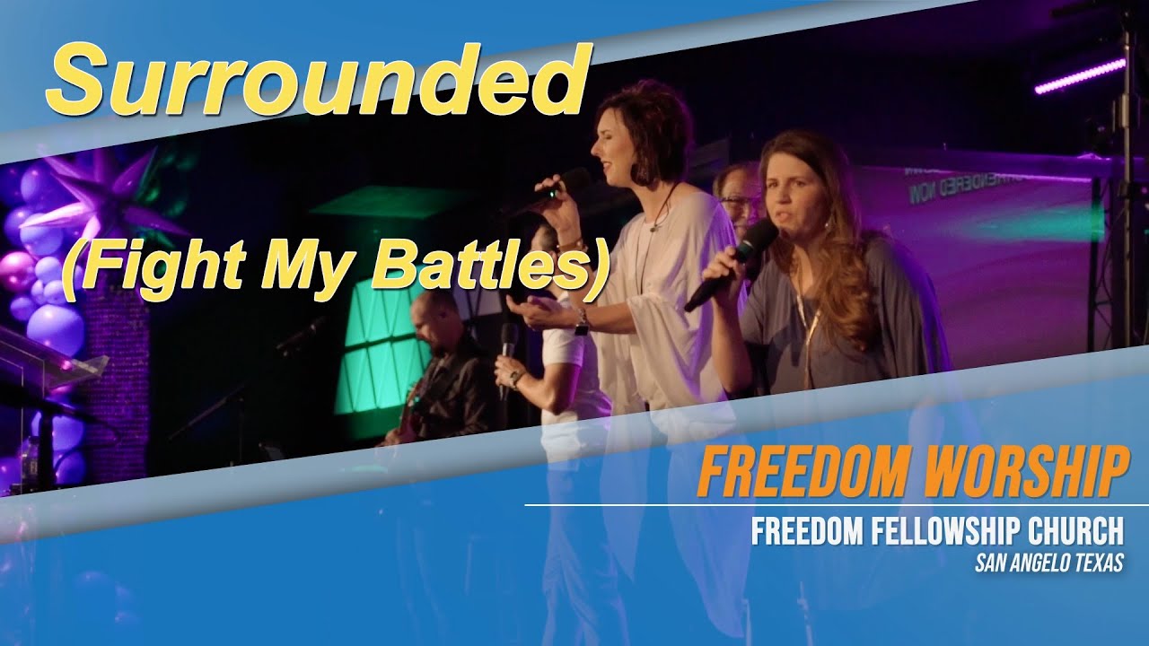 Surrounded (Fight My Battles) | Freedom Worship Version - YouTube