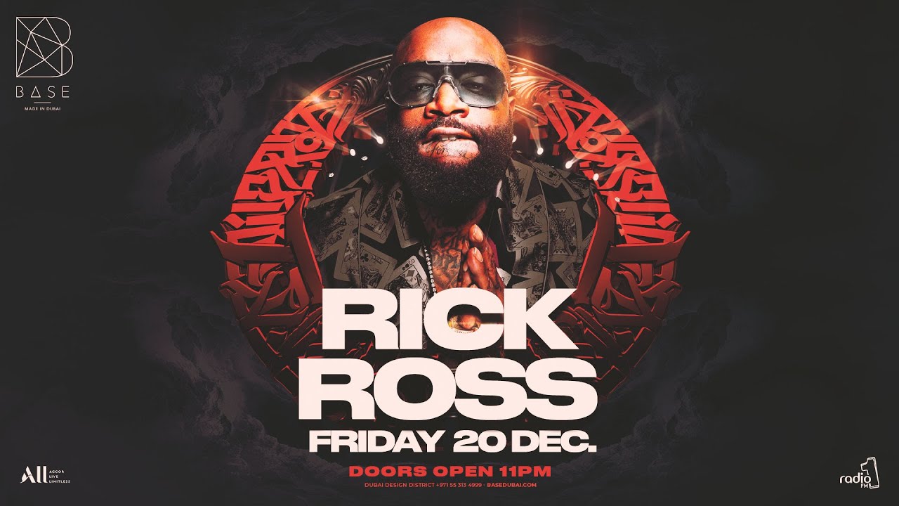Rick Ross x BASE Dubai | Friday December 20th - YouTube