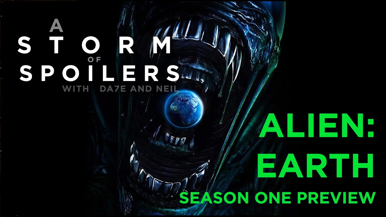 ALIEN : EARTH - Season One Preview - A STORM OF SPOILERS PODCAST - YouTube
