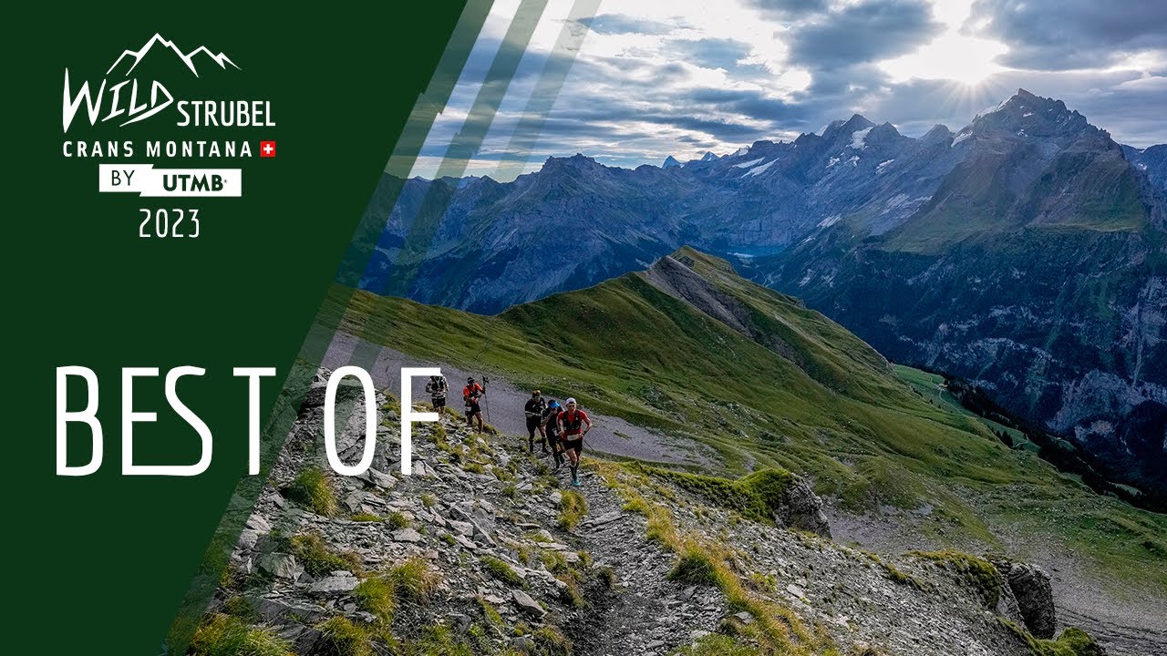 Best of | Wildstrubel by UTMB 2023 🇨🇭 - YouTube