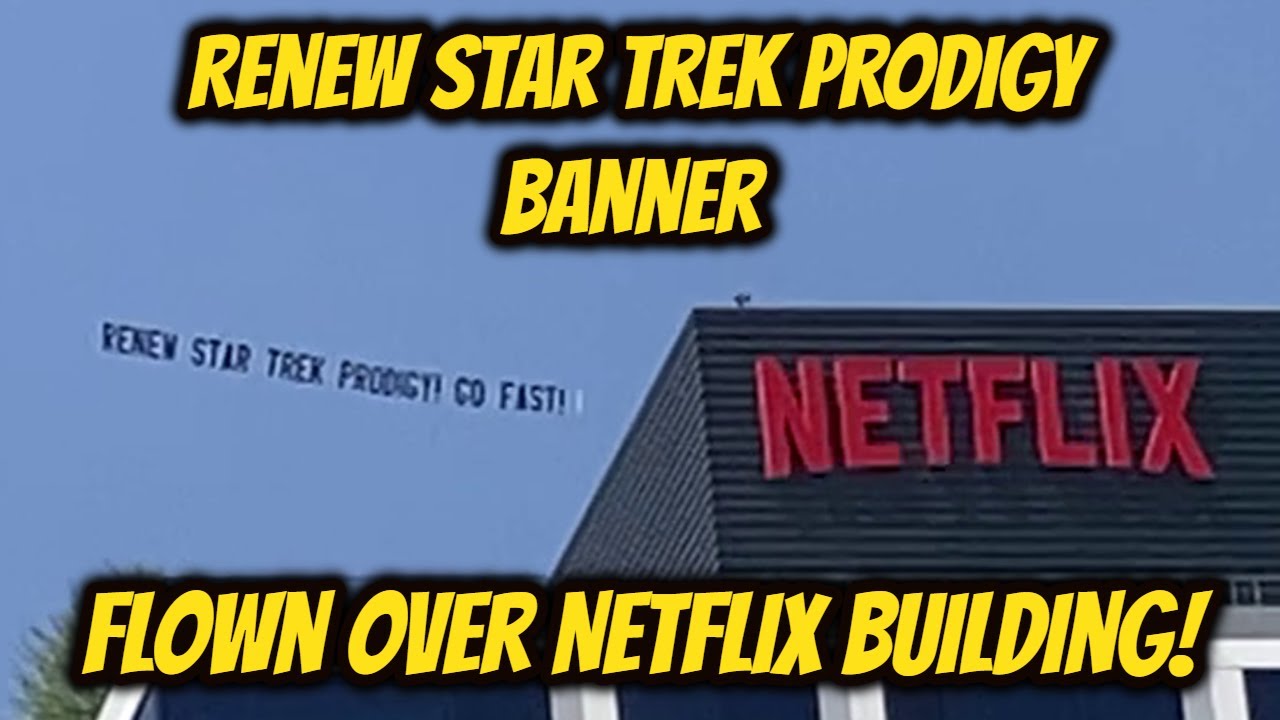 Star Trek Prodigy Banner Flown Over Netflix! - YouTube