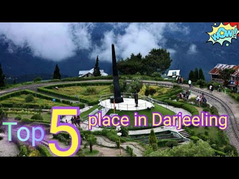 | Top 5 places in Darjeeling | दारजिलींग मे घुमने का जगह | Awesome ...