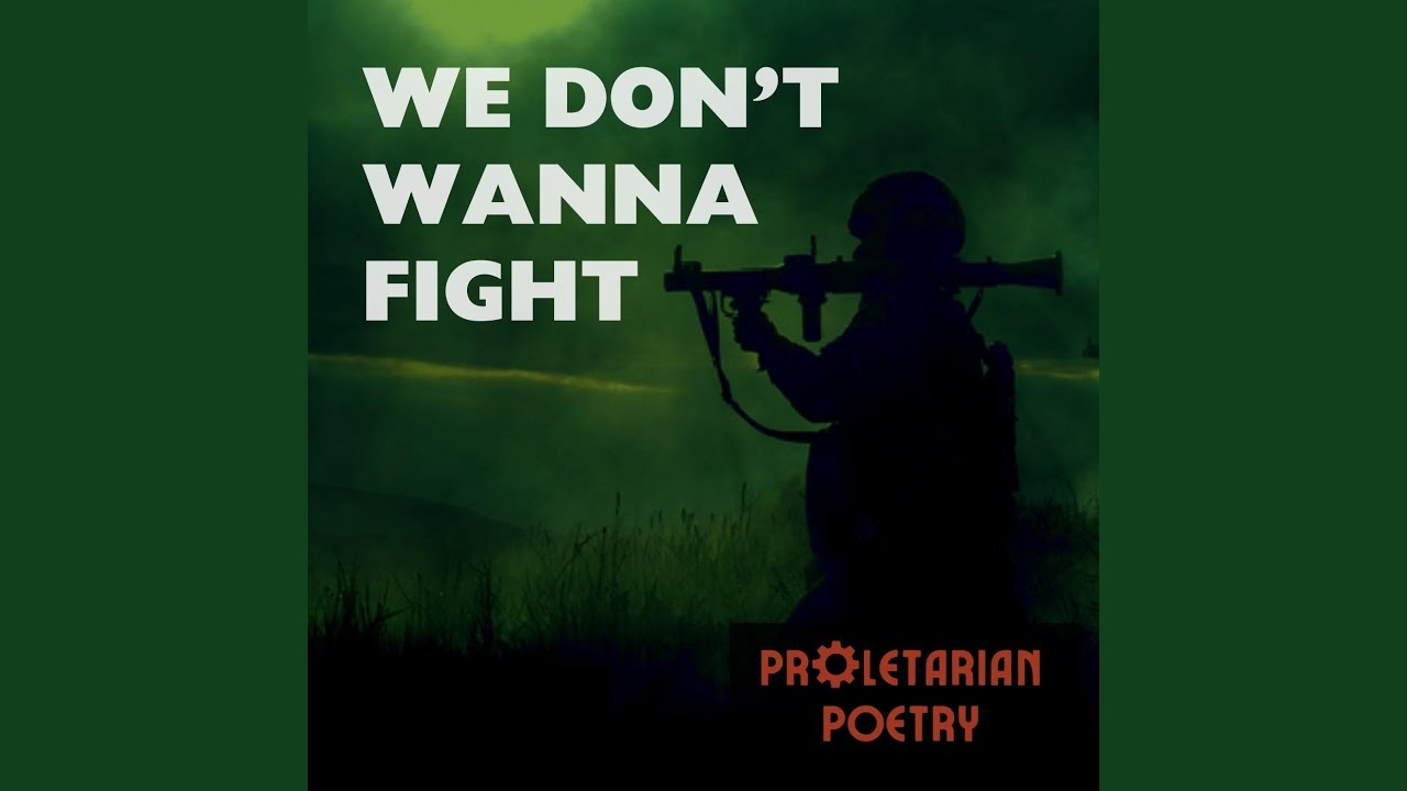 We Don't Wanna Fight - YouTube