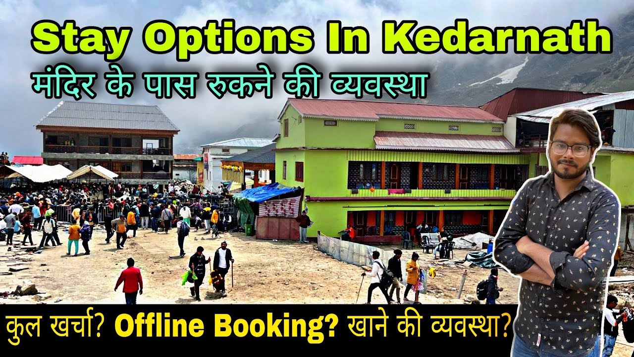 Kedarnath stay options/ kedarnath stay options near temple/ kedarnath ...