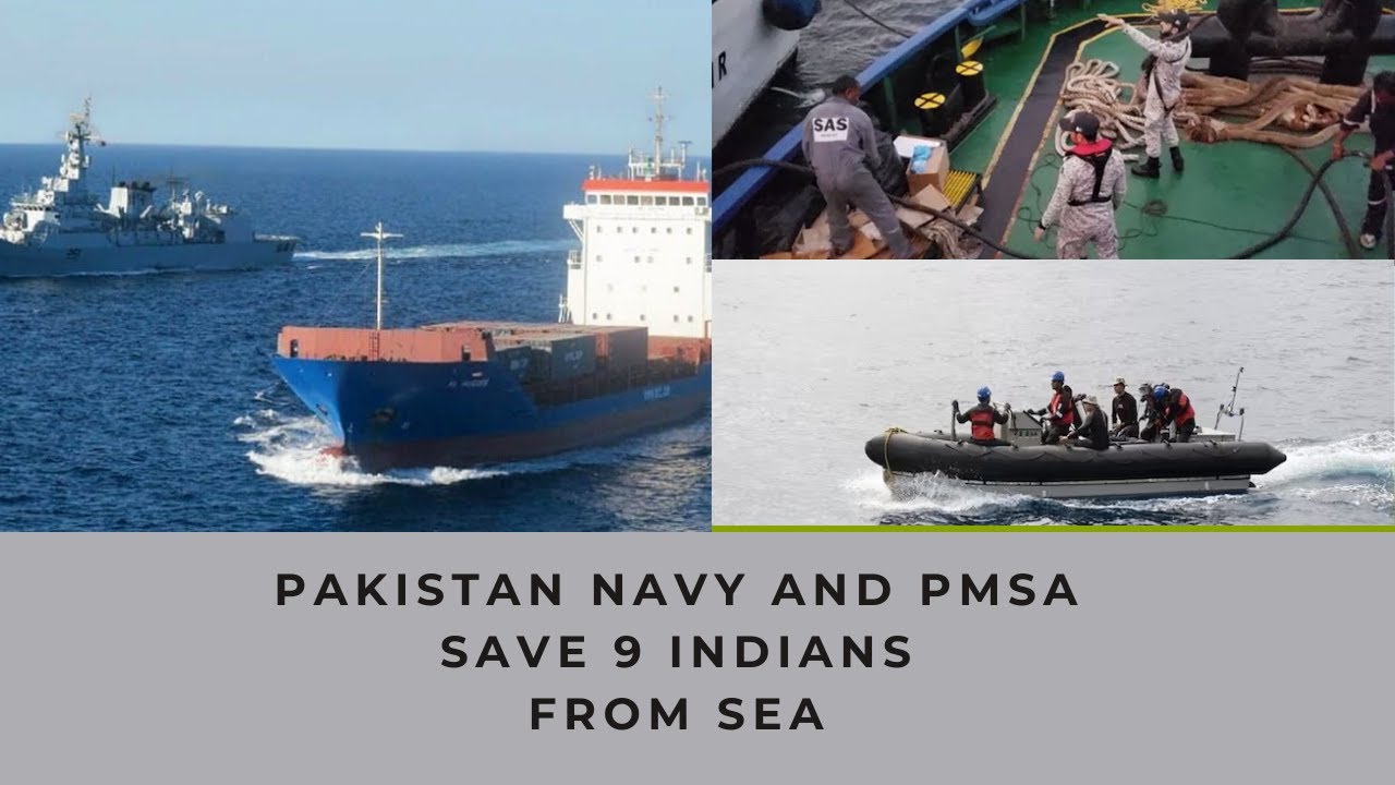Pakistan Navy and PMSA Save 9 Indians from Sea - YouTube