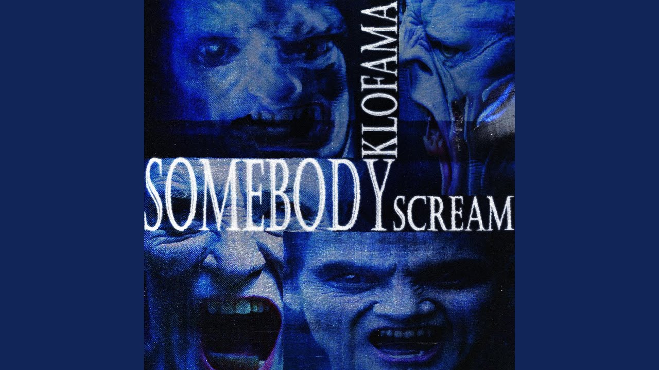 SOMEBODY SCREAM - YouTube