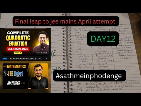 DAY12 OF THE FINAL LEAP TO JEE MAINS APRIL ATTEMPT@mathongo @JEEnexus @mohitgoenka99 - YouTube