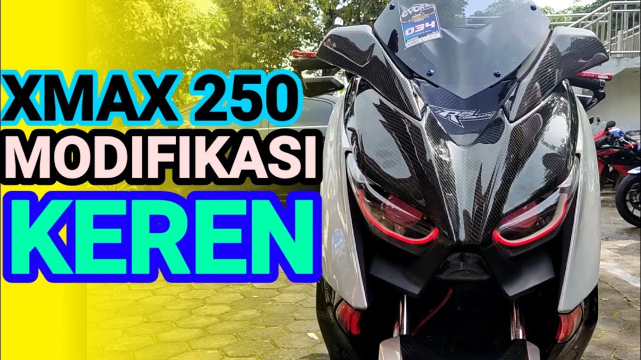 YAMAHA XMAX 250 MODIFIKASI KEREN BANGET - YouTube
