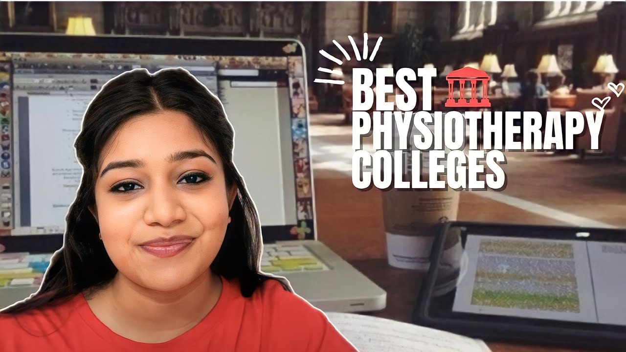 BEST Physiotherapy Colleges in INDIA 🇮🇳 Part-2 | Your Physio Girl - YouTube
