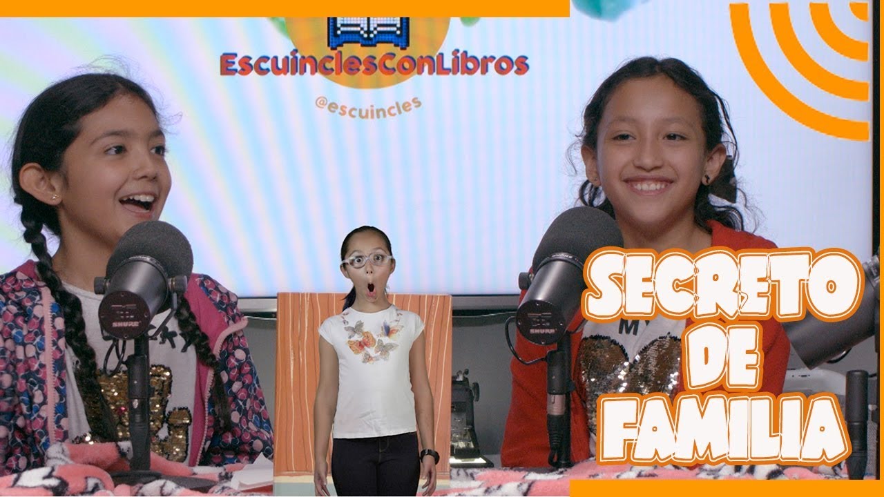 👉🏼Secreto de Familia 👈🏼 Escuincles con Libros (👬+📕) - YouTube