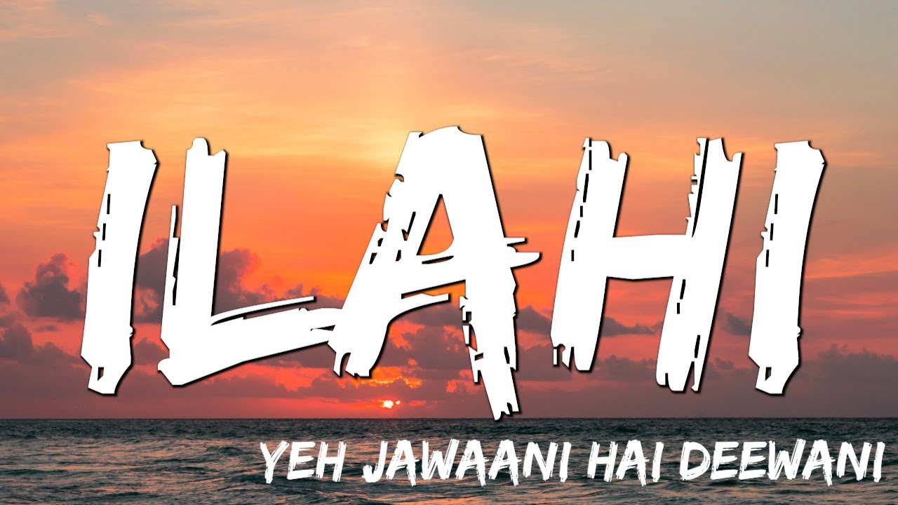 lahi - Arijit Singh | Yeh Jawaani Hai Deewani | Ranbir Kapoor, Deepika ...