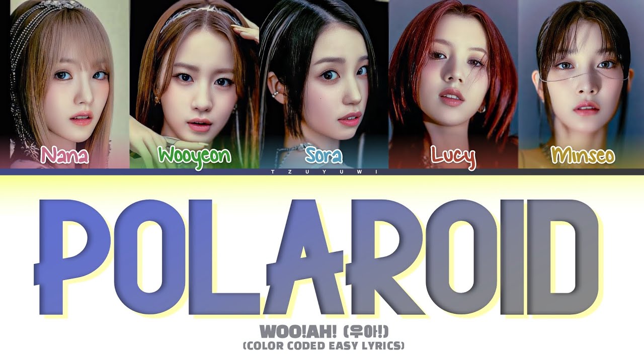 WOOAH POLAROID (Color Coded Easy Lyrics) - YouTube