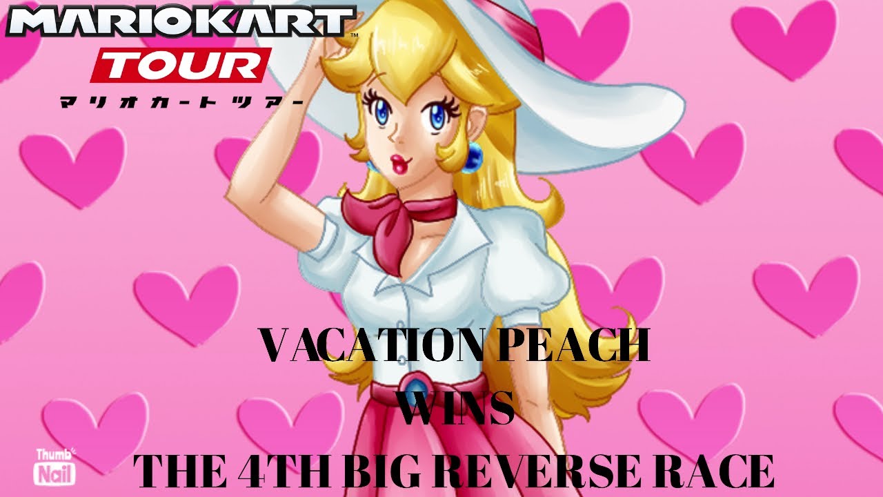 Vacation Peach Wins The 4th Big Reverse Race - YouTube