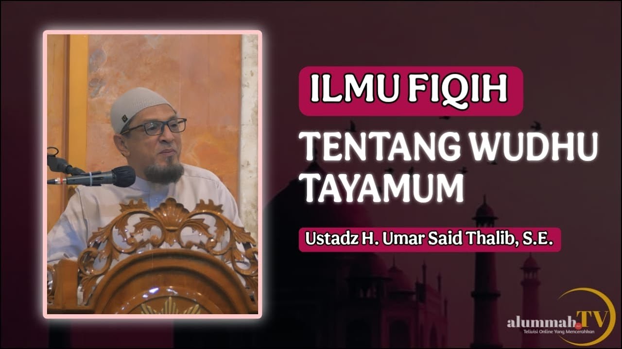 🔴LIVE | Majelis Ilmu Selasa Ba'da Maghrib | Ustadz H. Umar Said Thalib ...