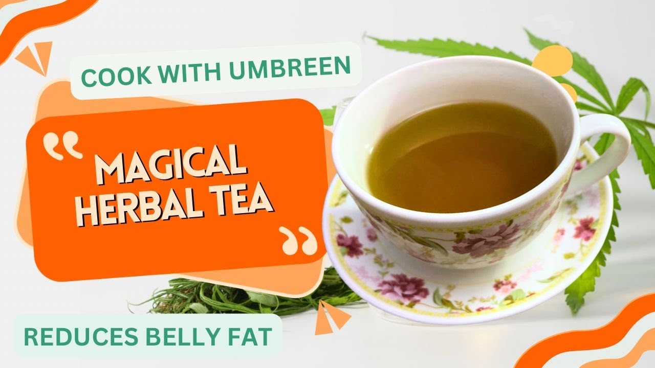 Magical tea / herbal tea / healthy / cook with umbreen - YouTube