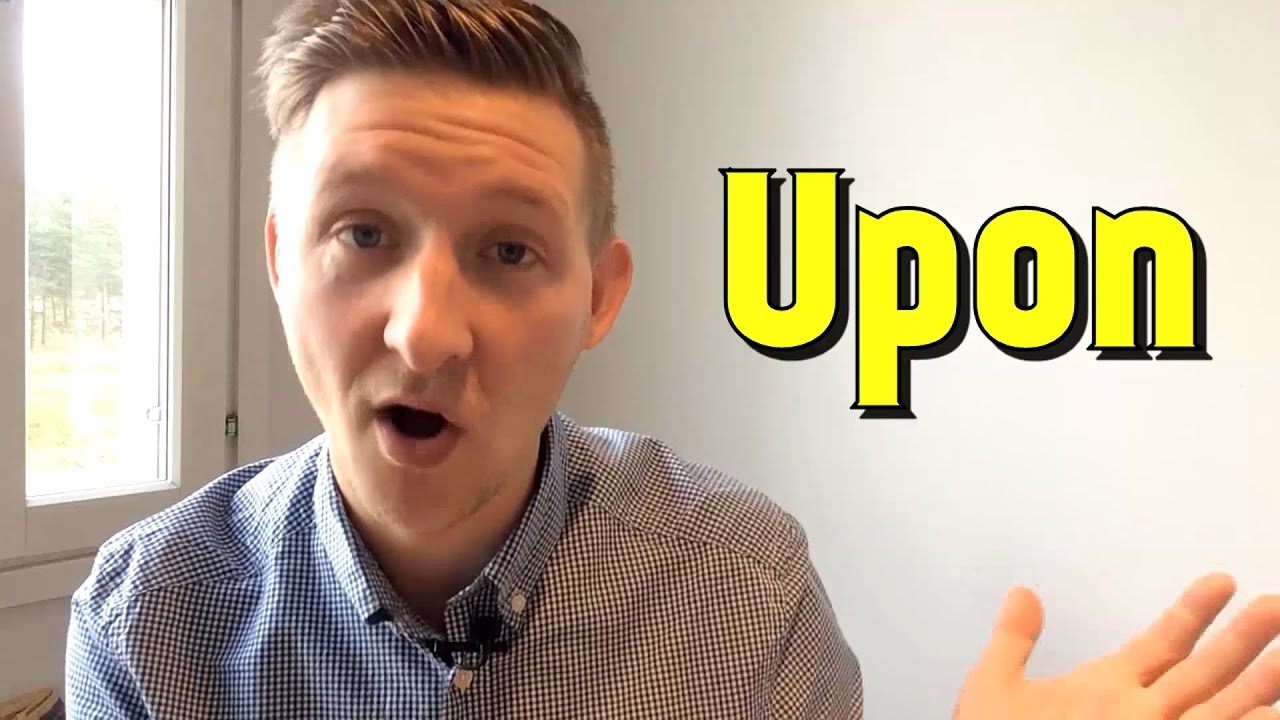 Aula de Inglês | Como usar a preposição UPON? | Inglês Feito Fácil ...