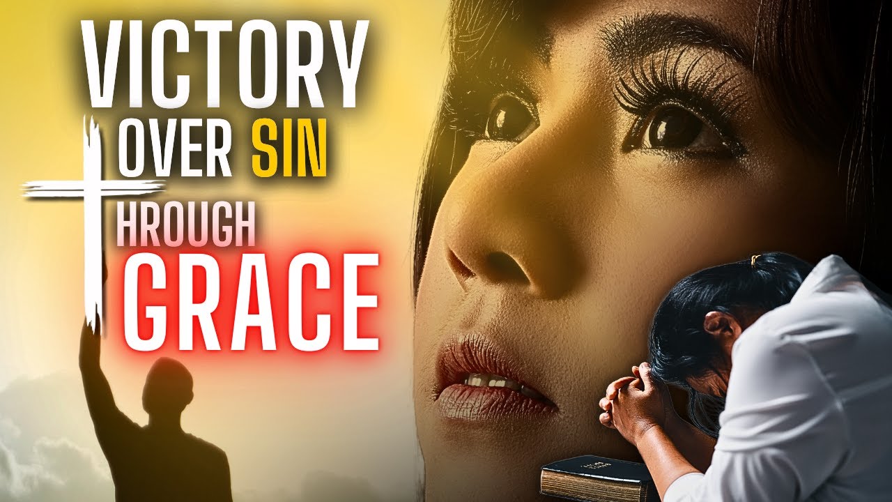 Victory Over Sin Through Grace l Worship Song based on Romans chapter 6 ...