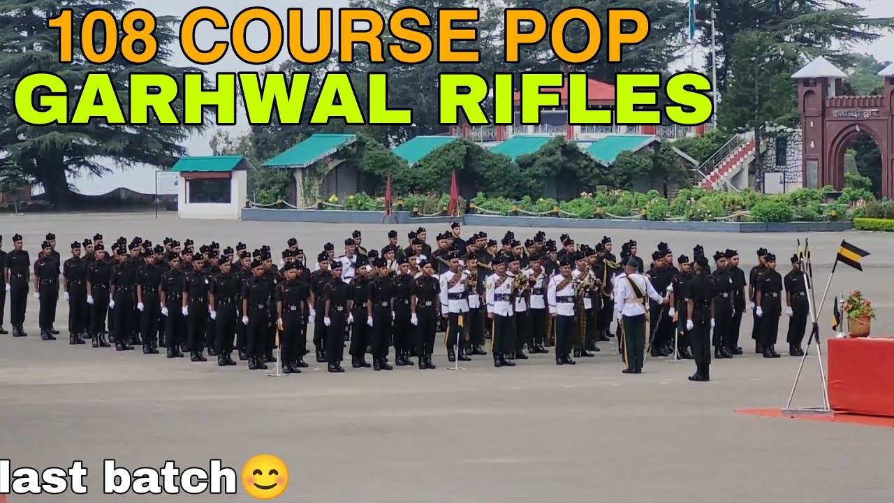 108 Course कसम परेड। INDIAN ARMY । 12-SEP-2022 । GARHWAL RIFLES - YouTube