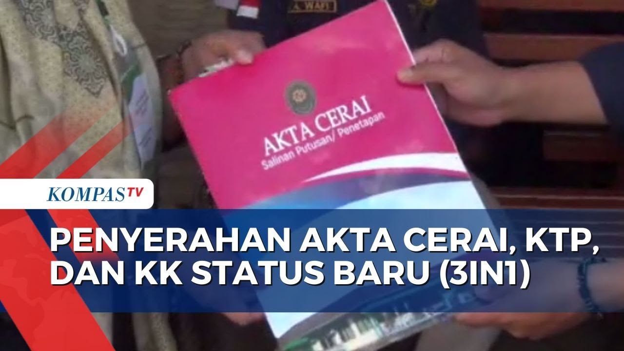 Inovasi 3in1, Akta Cerai, KTP dan KK dengan Status Baru dalam Satu ...