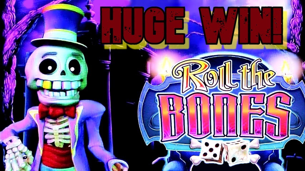 RARE SLOT MACHINE - HUGE FRIGGIN' WIN on the ROLL THE BONES SLOT ...