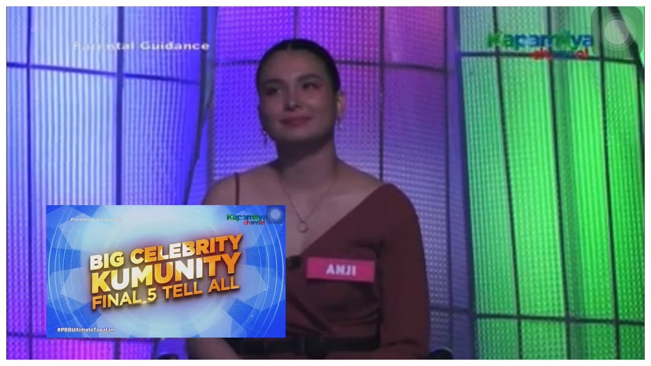 PBB SEASON10 BIG KUMUNITY FINAL 5 TELL ALL / ANJI SALVACION - YouTube