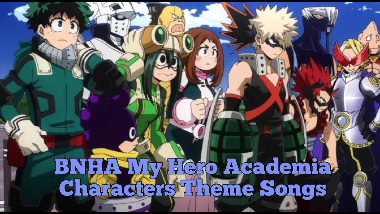 BNHA My Hero Academia Characters Theme Songs - YouTube