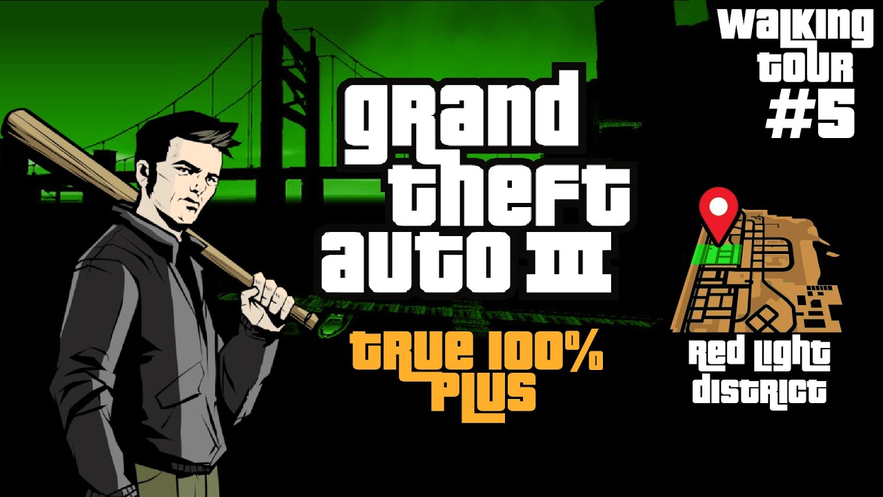 GTA 3 True 100% Plus - walking tour 5 - red light district - YouTube