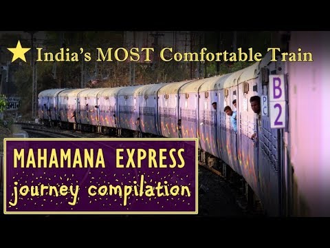Mahamana Express | FULL JOURNEY COMPILATION | #Varanasi to #Vadodara ...